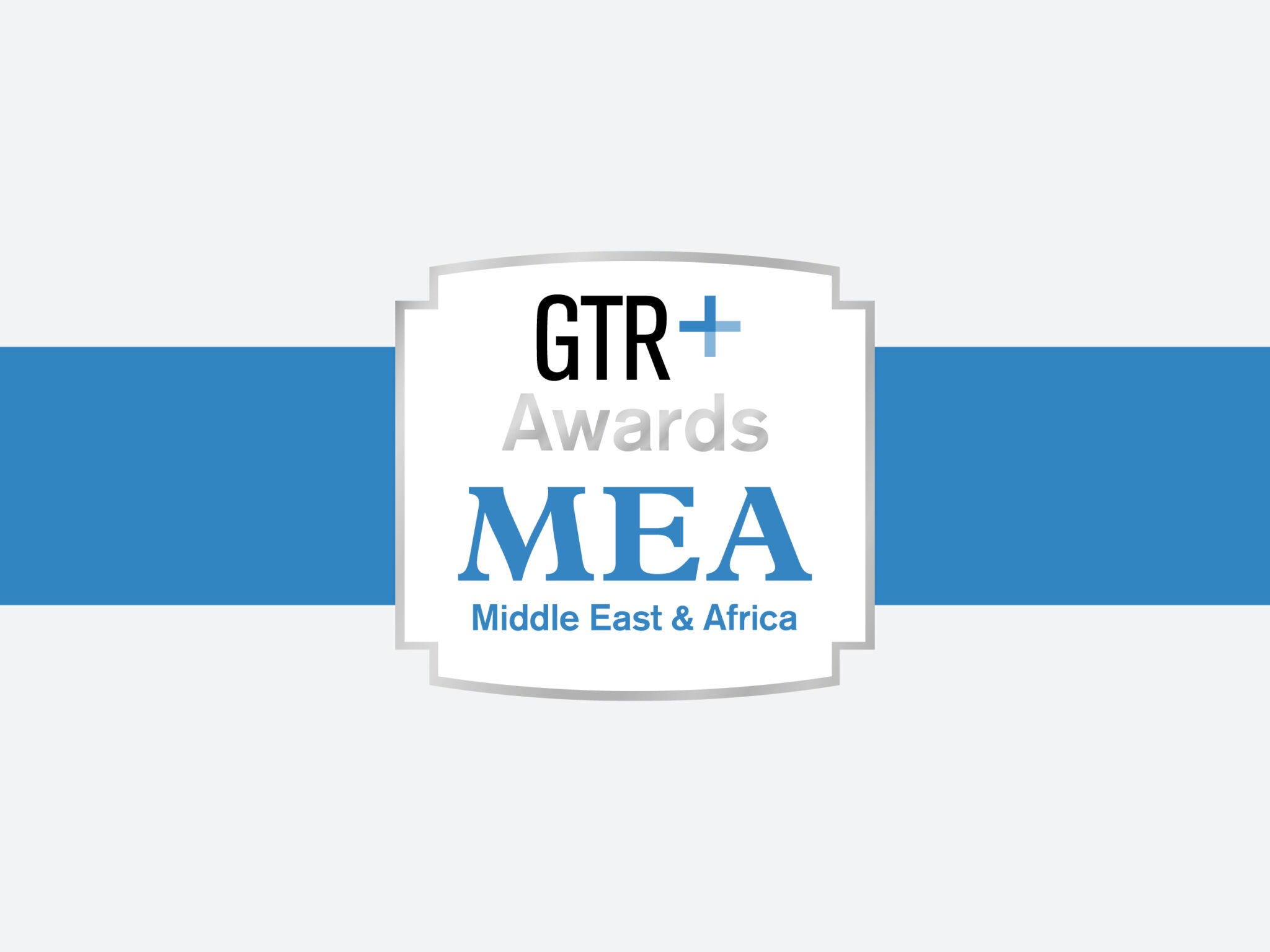 GTR+ MEA Awards | Global Trade Review (GTR)